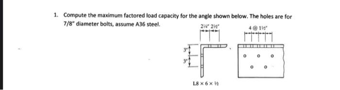 Solved 1. Compute the maximum factored load capacity for the | Chegg.com