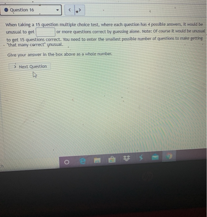 Solved Question 16 When taking a 15 question multiple choice | Chegg.com