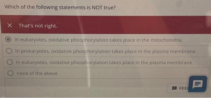 Solved Which of the following statements is NOT true? That's | Chegg.com