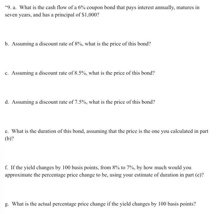 Solved "9. a. What is the cash flow of a 6% coupon bond that | Chegg.com