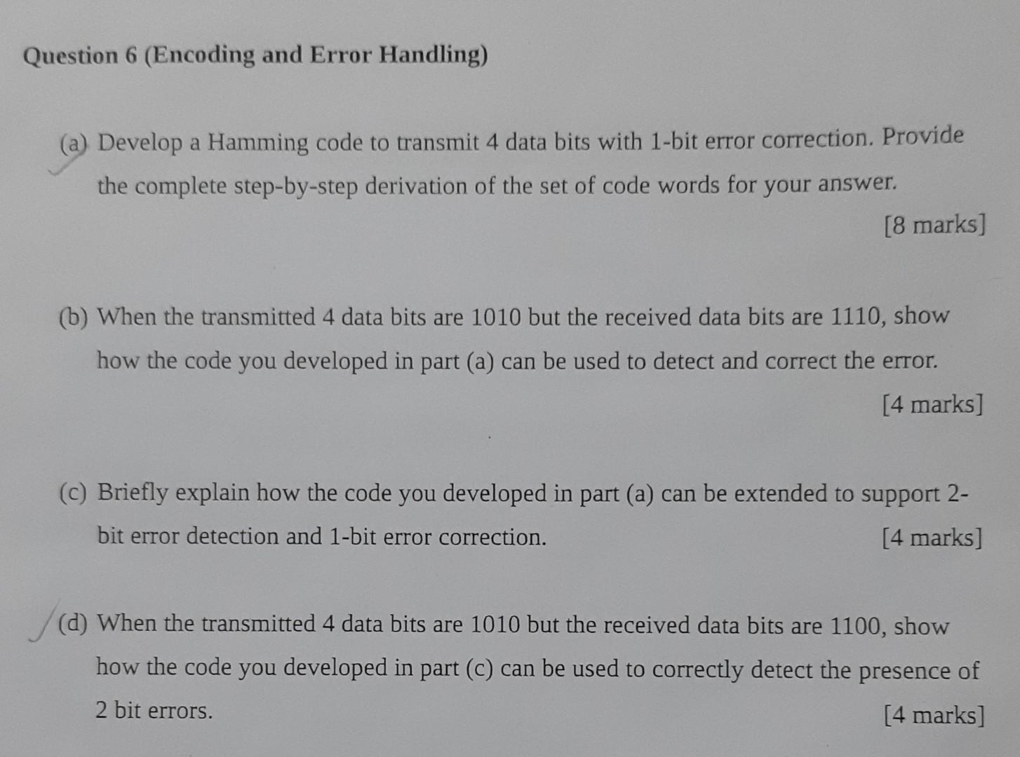 Solved Question 6 (Encoding and Error Handling) (a) Develop | Chegg.com