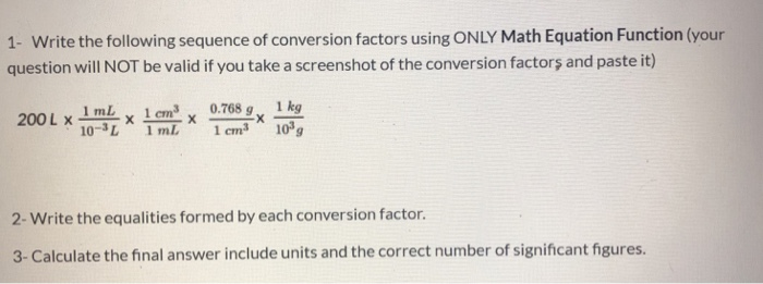 Solved 1- Write the following sequence of conversion factors | Chegg.com