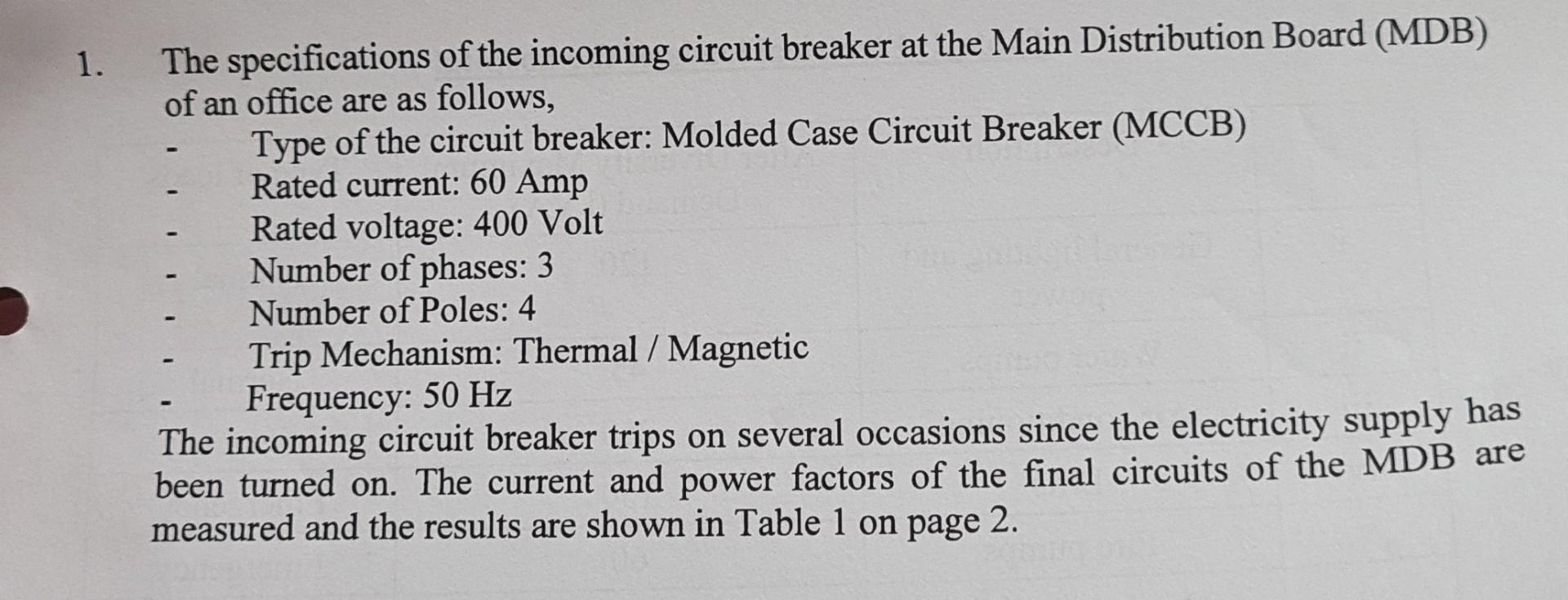 Solved 1. The specifications of the incoming circuit breaker | Chegg.com