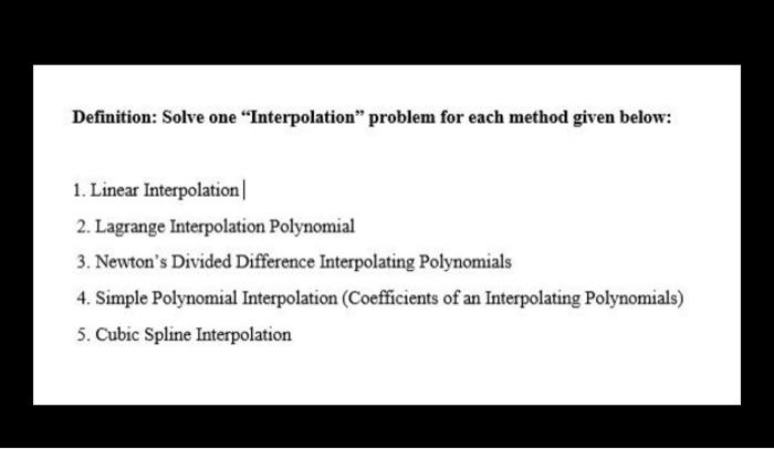 Solved Definition: Solve one "Interpolation" problem for | Chegg.com
