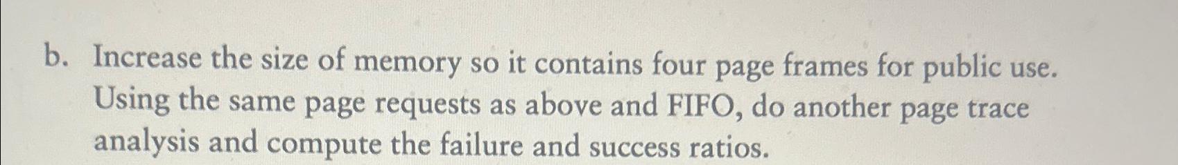 Solved b. ﻿Increase the size of memory so it contains four | Chegg.com