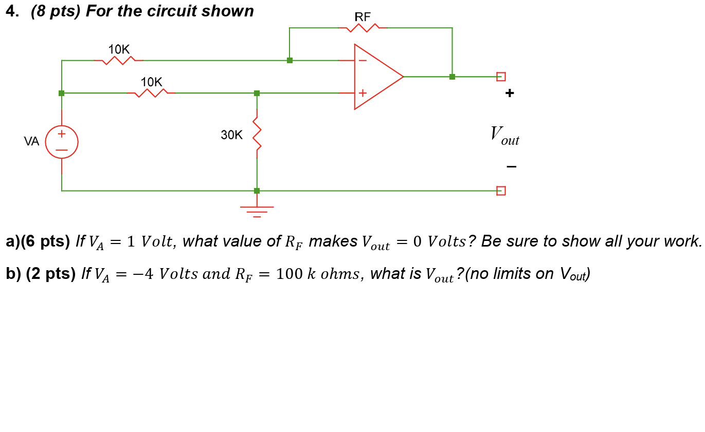 Solved 4aVA=1 ﻿Volt, what value of RF ﻿makes Vout =0 ﻿Volts? | Chegg.com