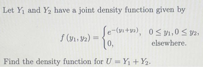 Solved Let Y1 and Y2 have a joint density function given by | Chegg.com