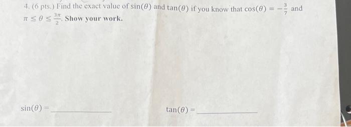Solved 4. (6 pts.) Find the exact value of sin(θ) and tan(θ) | Chegg.com