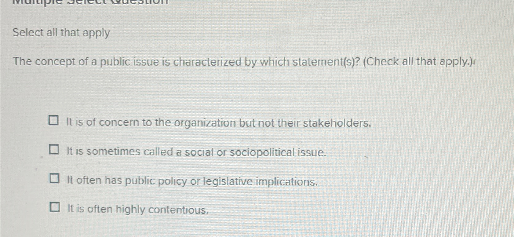 Solved Select all that applyThe concept of a public issue is | Chegg.com
