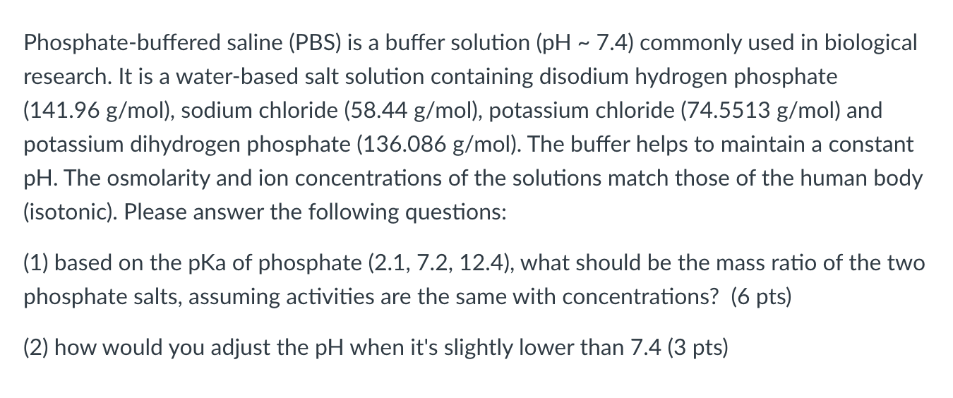 Solved Phosphate-buffered saline (PBS) ﻿is a buffer solution | Chegg.com
