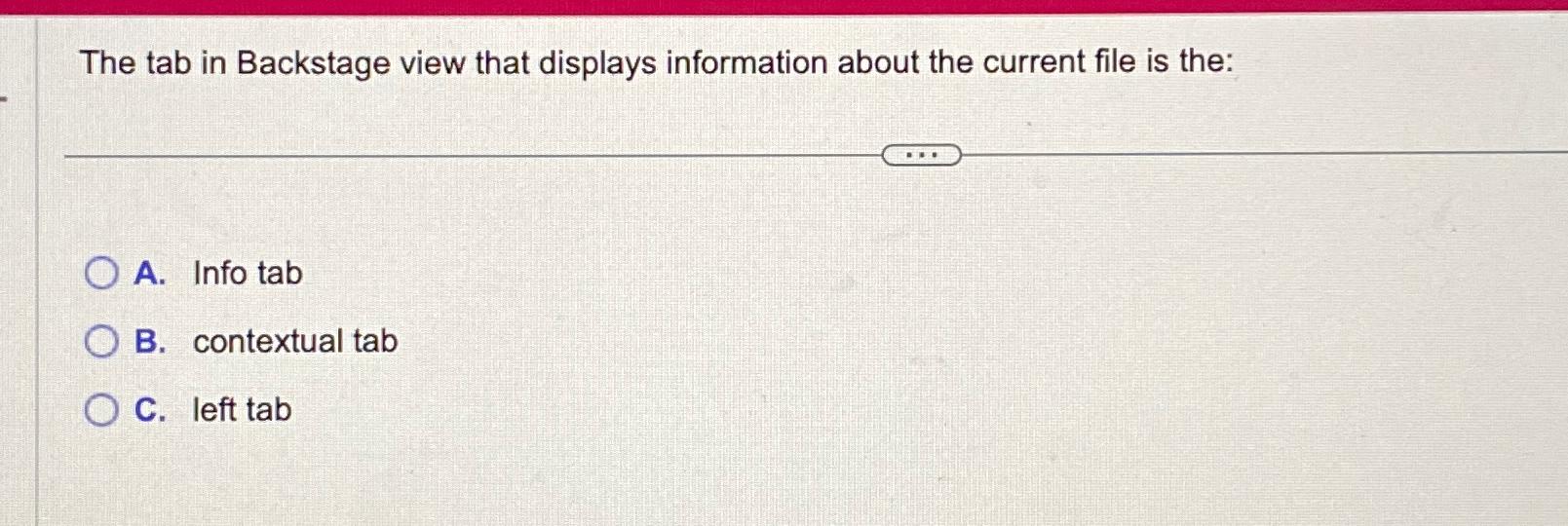 Solved The tab in Backstage view that displays information | Chegg.com