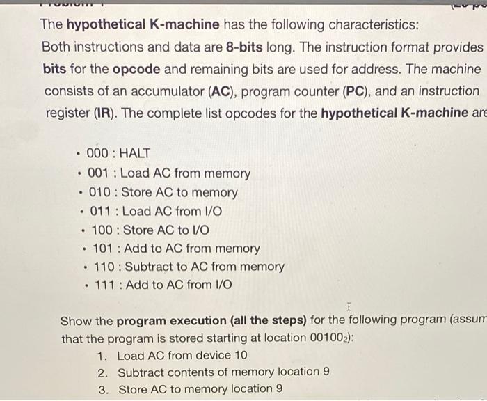 Solved The hypothetical K-machine has the following | Chegg.com