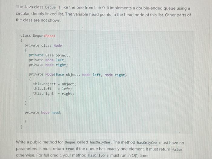 Solved The Java class Deque is like the one from Lab 9. It | Chegg.com