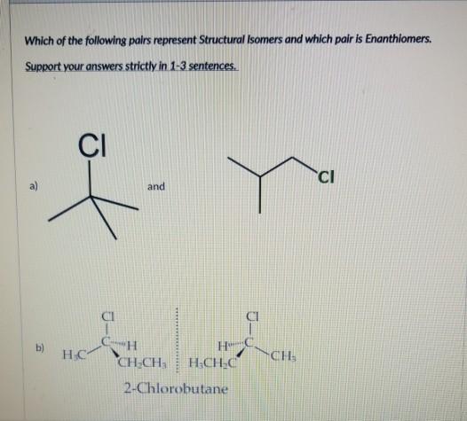 Solved Which of the following pairs represent Structural | Chegg.com