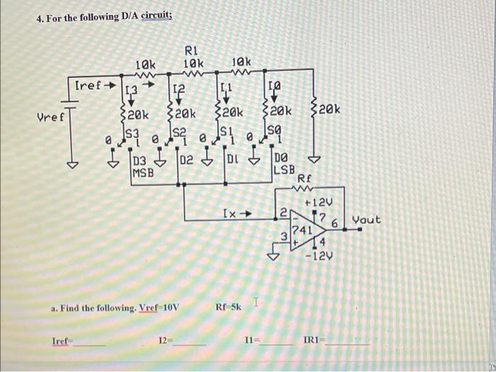 Solved 4. For the following D/A circuit; LE Vref R1 1@k 10k | Chegg.com