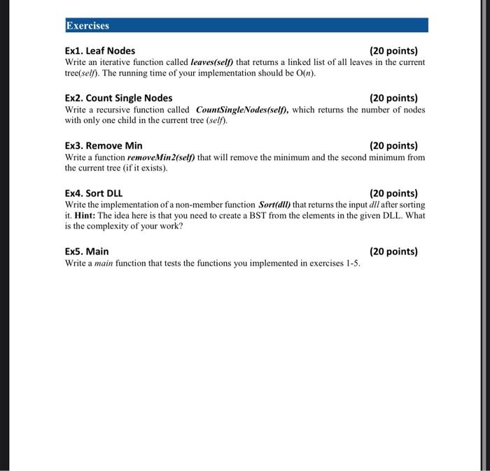 Solved Exercises (20 points) Ex1. Leaf Nodes Write an | Chegg.com