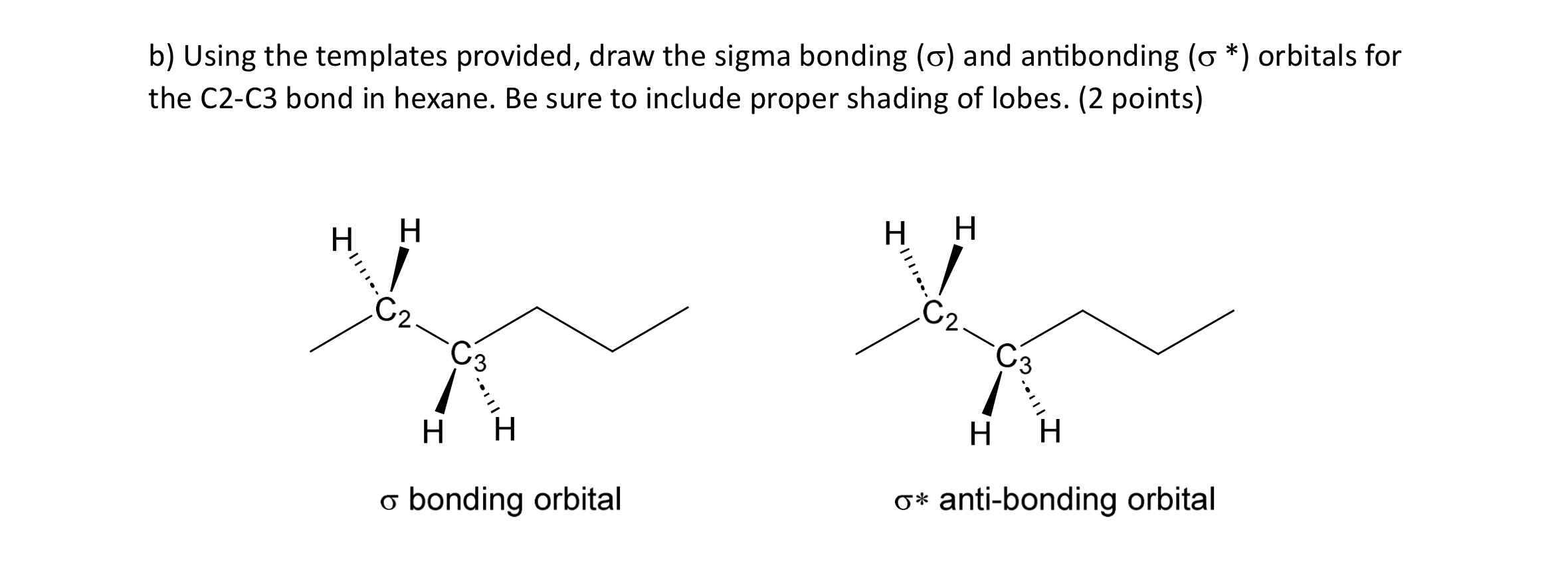 Solved Sigma bonding and antibonding in hexane b) ﻿Using the | Chegg.com