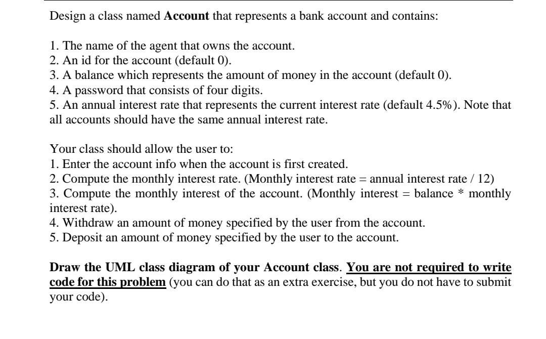 Solved Design a class named Account that represents a bank | Chegg.com
