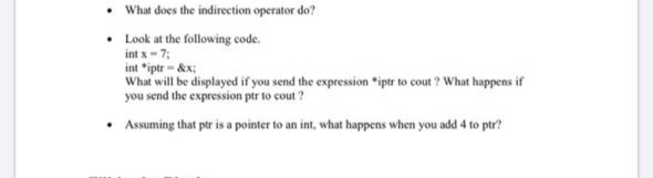 Solved • What does the indirection operator do? Look at the | Chegg.com