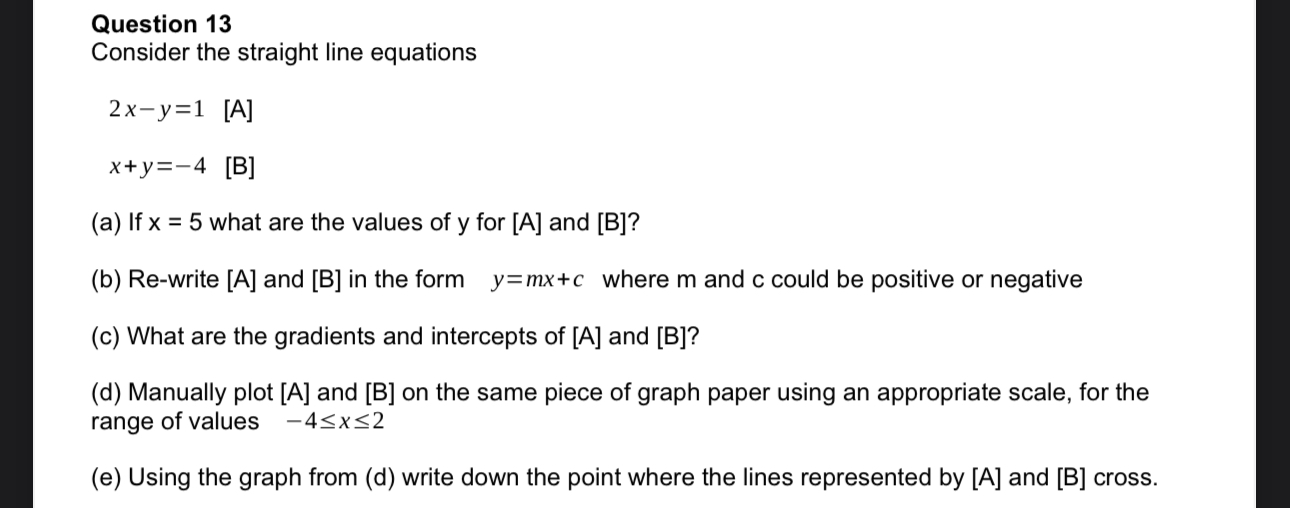 Solved Question 13Consider the straight line | Chegg.com