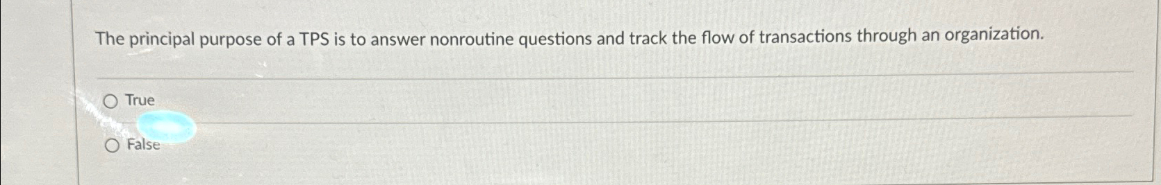 Solved The principal purpose of a TPS is to answer | Chegg.com