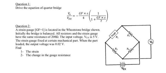 Solved Question 1: Drive the equation of quarter bridge GFXE | Chegg.com