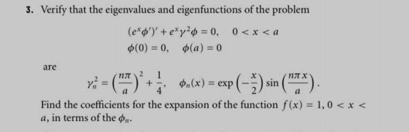 Solved Verify that the eigenvalues and eigenfunctions of the | Chegg.com