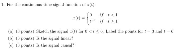 Solved 1. For the continuous-time signal function of x(t) : | Chegg.com