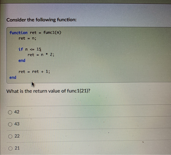 Solved Consider the following function: function ret - | Chegg.com