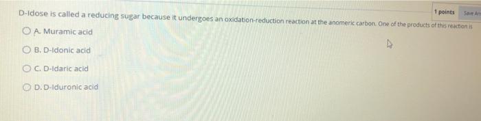 Solved D-Idose is called a reducing sugar because it | Chegg.com