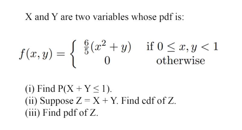 Solved X and Y are two variables whose pdf is: | Chegg.com