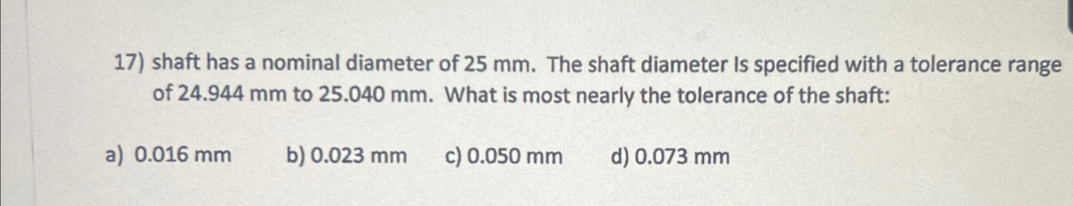 Solved shaft has a nominal diameter of 25mm. ﻿The shaft | Chegg.com