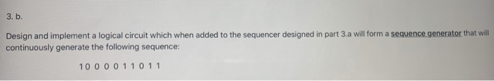 Solved 3. a. Using RS Flip-flops, design the sequencer whose | Chegg.com