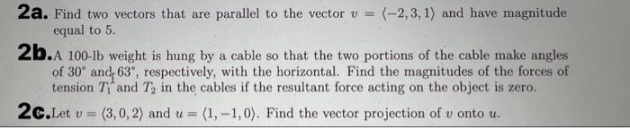 Solved 2a.Find two vectors that are parallel to the vector | Chegg.com