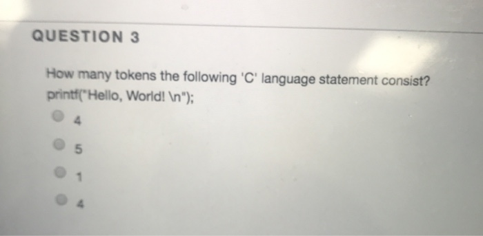 Solved QUESTION 3 How many tokens the following 'C' language | Chegg.com