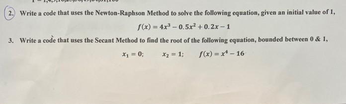 Solved 2. Write a code that uses the Newton-Raphson Method | Chegg.com
