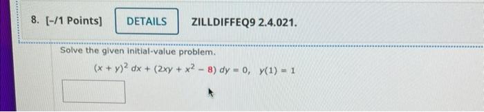 Solved ZILLDIFFEQ9 2.4.021. Solve the given initial-value | Chegg.com
