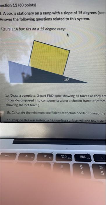 Solved A box is stationary on a ramp with a slope of 15 | Chegg.com