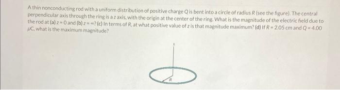 Solved A thin nonconducting rod with a uniform distribution | Chegg.com