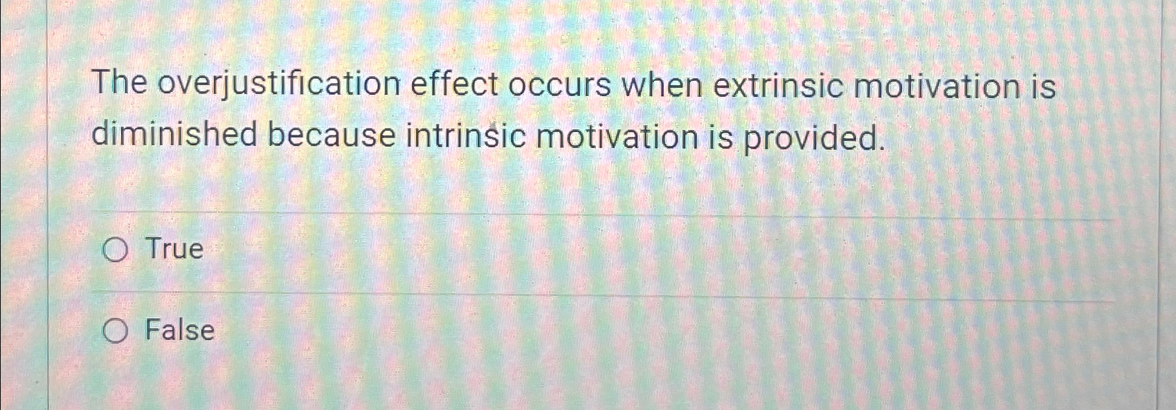 Solved The overjustification effect occurs when extrinsic | Chegg.com