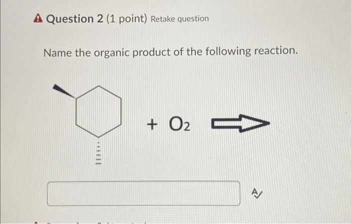 Solved A Question 2 (1 point) Retake question Name the | Chegg.com