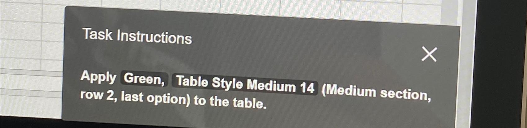 Solved Task InstructionsApply Green, Table Style Medium | Chegg.com