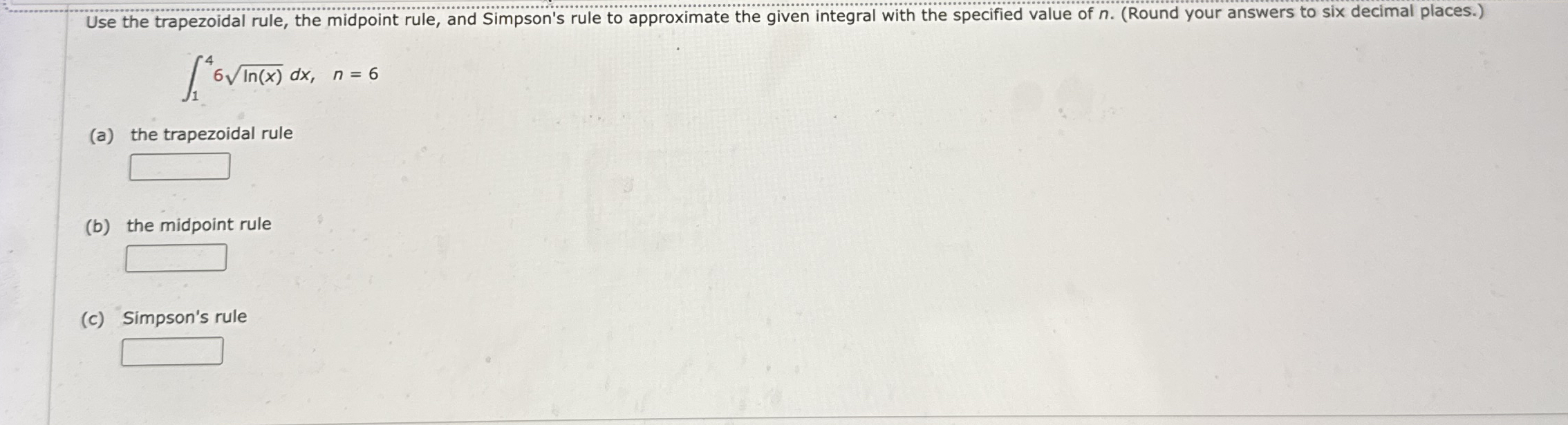 Solved Use the trapezoidal rule, the midpoint rule, and | Chegg.com