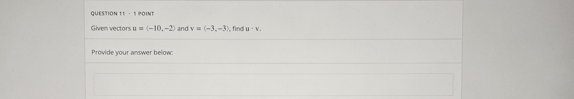 Solved QUESTION 11 * 1 POINTGiven vectors u=(:-10,-2:) and | Chegg.com Solved QUESTION 11 * 1 POINTGiven vectors u=(:-10,-2:) and | Chegg.com