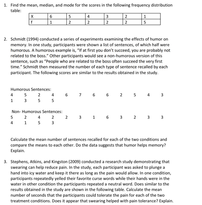 Solved 1. Find the mean, median, and mode for the scores in | Chegg.com