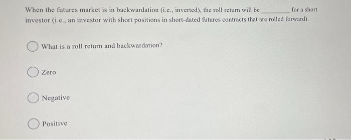 Solved Suppose that you enter into a short futures contract | Chegg.com