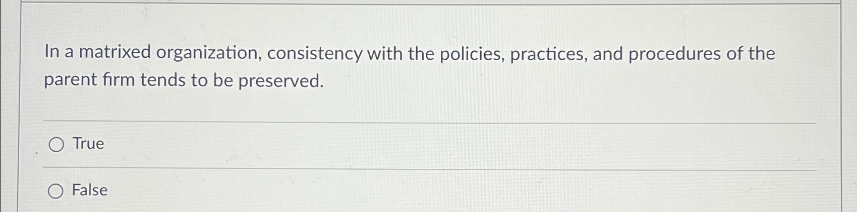 Solved In a matrixed organization, consistency with the | Chegg.com