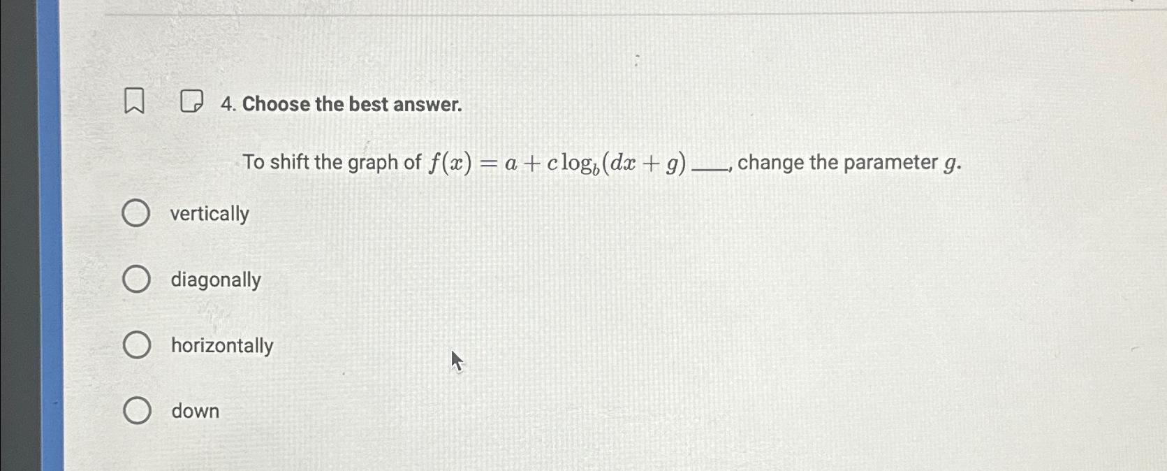 Solved Choose the best answer.To shift the graph of | Chegg.com | Chegg.com