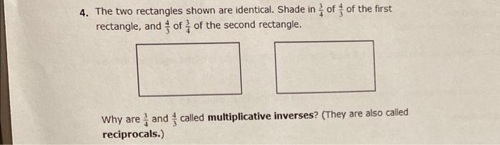 Solved 4. The two rectangles shown are identical. Shade in | Chegg.com