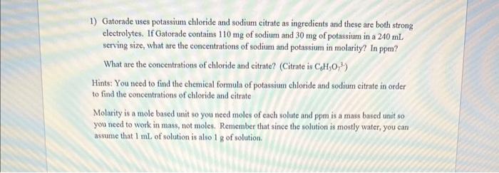 Solved 1) Gatorade uses potassium chloride and sodium | Chegg.com